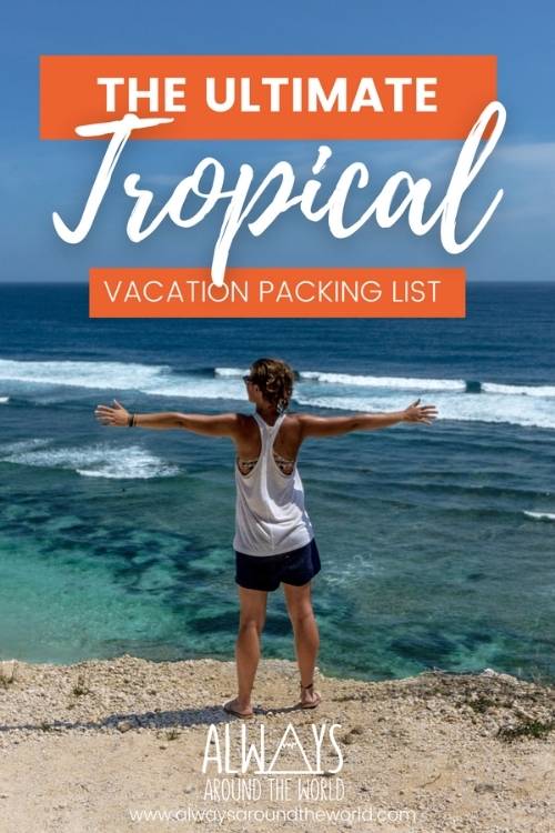 27 things to add to your tropical vacation packing list | AATW